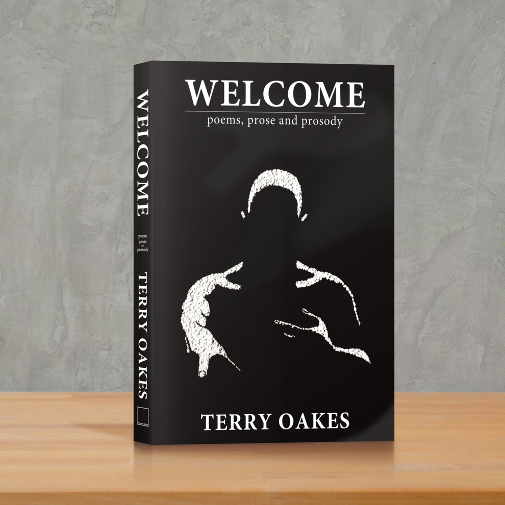 Welcome Book & Bundle – Poems, Short Stories by Terry Oakes – Intercept ...